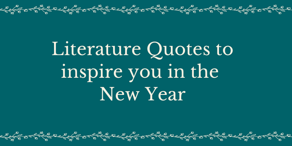Literary Quotes to Welcome the New Year! - Literary Emporium Ltd